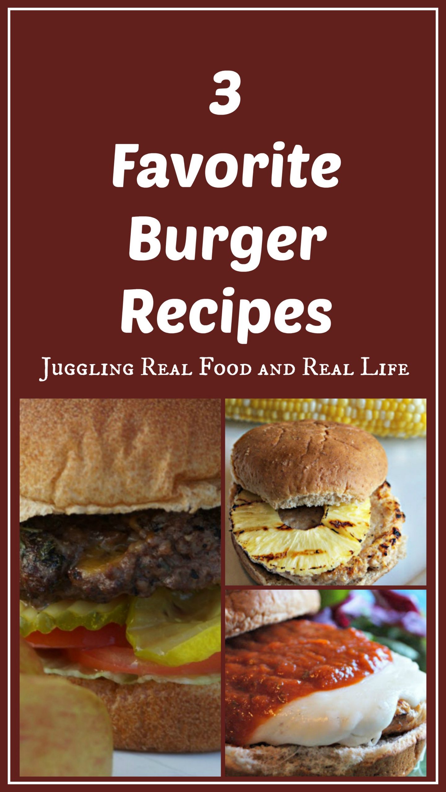 3 Favorite Burger Recipes