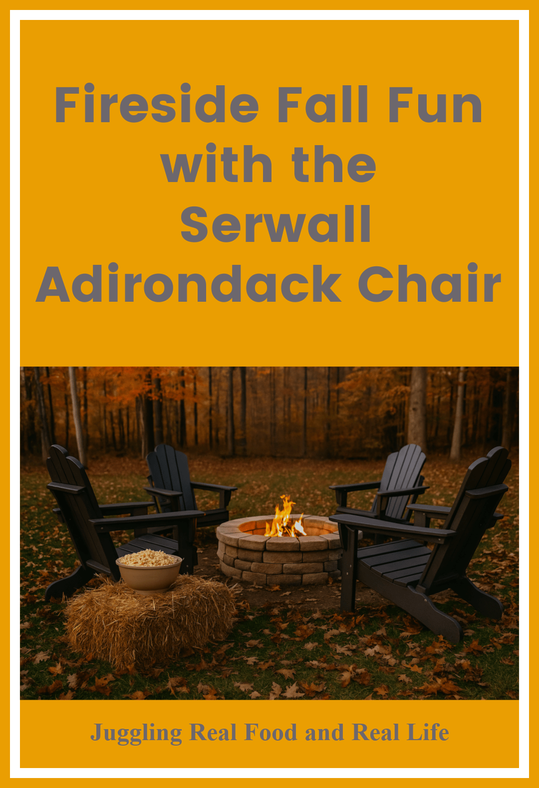 Fireside Fall Fun with the Serwall Adirondack Chair - Juggling Real ...