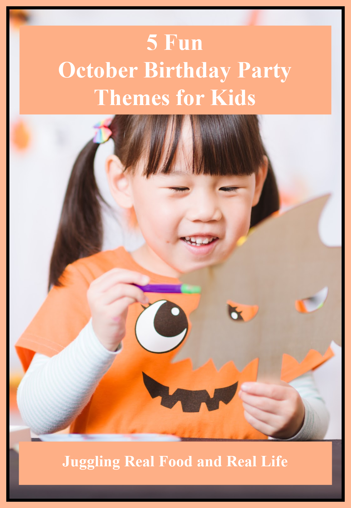 5 Fun October Birthday Party Themes for Kids - Juggling Real Food and ...