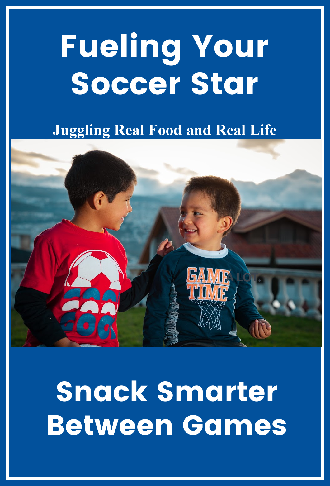 Fueling Your Soccer Star: Snack Smarter Between Games - Juggling Real ...